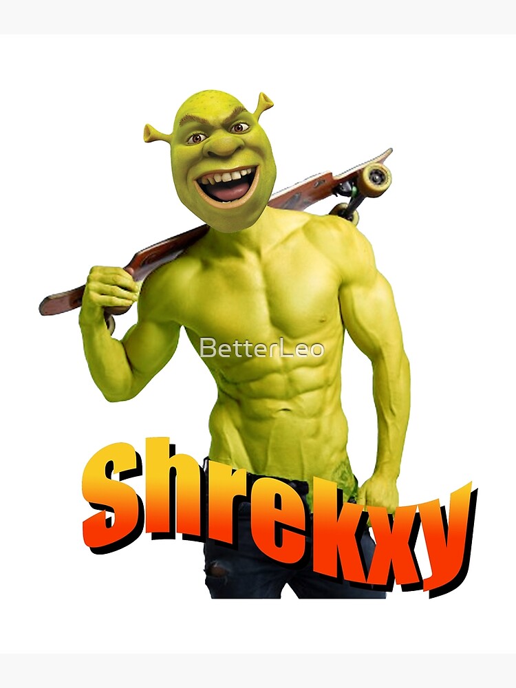 "Shrekxy Shrek Cursed Meme" Poster for Sale by BetterLeo | Redbubble