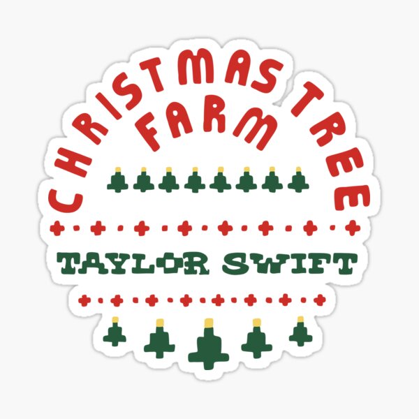 "In My Heart is A Christmas Tree Farm - Taylor Swift " Sticker for Sale ...