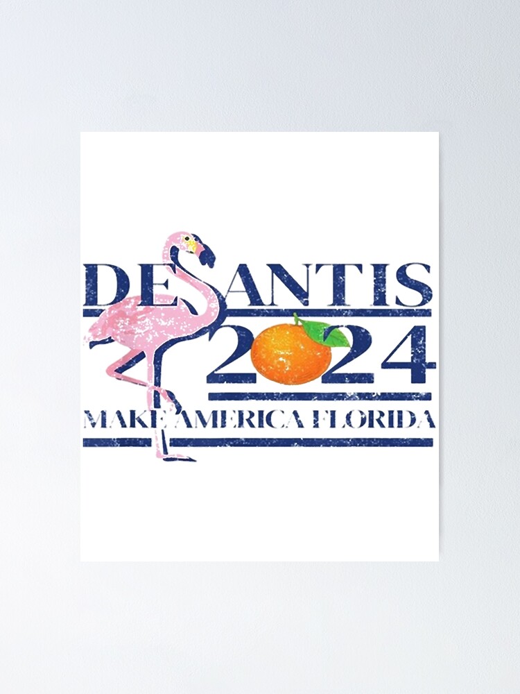"Desantis 2024 " Poster for Sale by BobMediaProduct | Redbubble