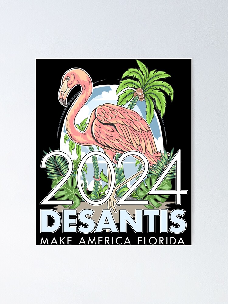 "Desantis 2024" Poster for Sale by BobMediaProduct | Redbubble