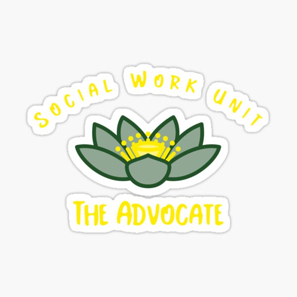 "Social Work Unit The Advocate" Sticker for Sale by SocialWorkGift ...
