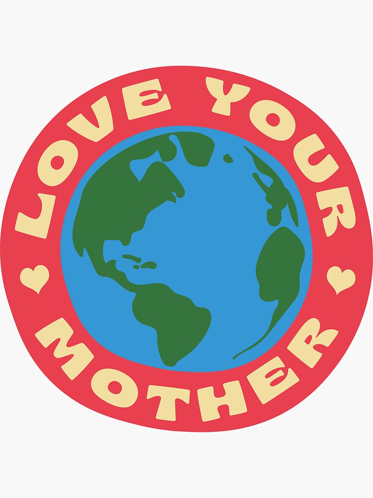 "LOVE YOUR MOTHER" Sticker for Sale by asymmetrickid | Redbubble