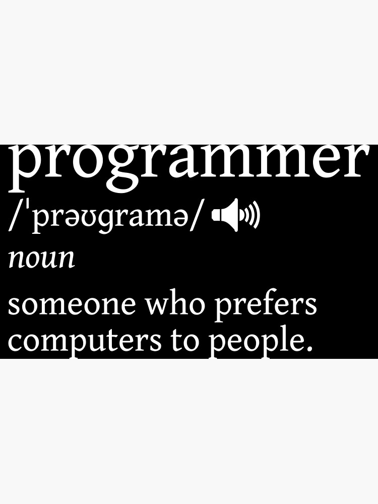 "Programmer Funny Dictionary Definition" Poster for Sale by blacklinesart | Redbubble