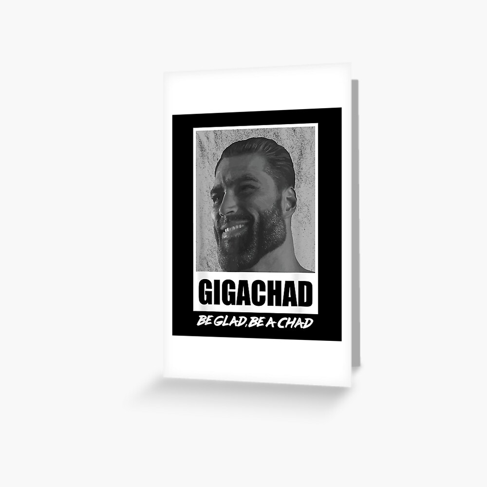 "Giga Chad Giga Chad Giga Chad Giga Chad Giga Chad Giga Chad Giga Chad ...