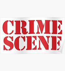 Crime Scene Posters | Redbubble