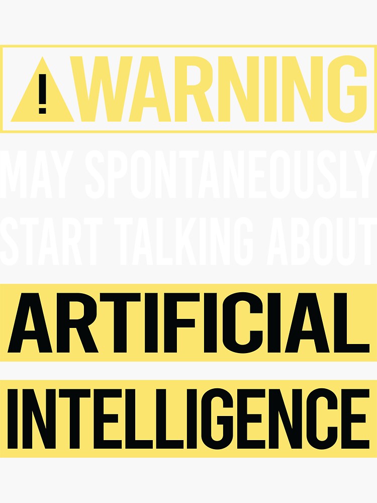 "Warning About Artificial Intelligence AI" Sticker for Sale by ...