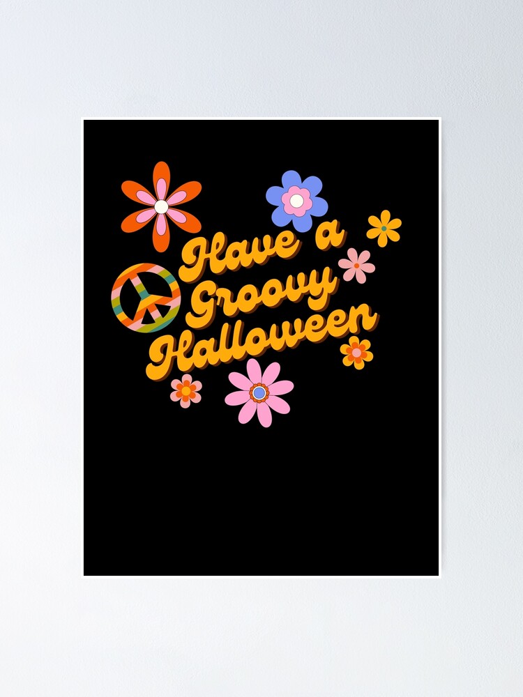 "Have a Groovy Halloween Retro Funky Design" Poster for Sale by ...