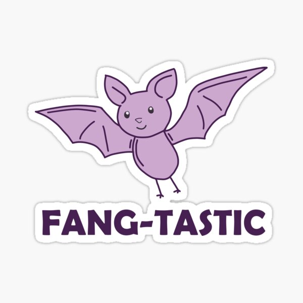 "FANG-TASTIC Bat Pun " Sticker for Sale by khunsaaziz | Redbubble