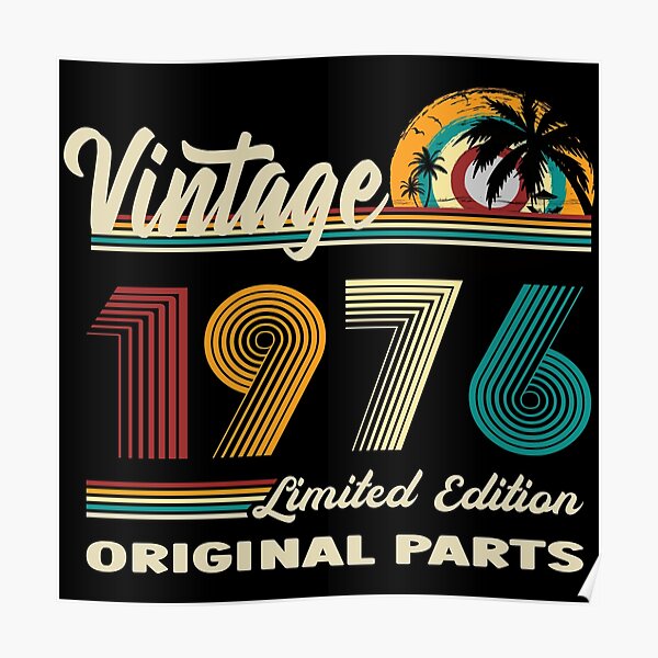 "Vintage 1976 Birthday" Poster for Sale by Print-And-Arrow | Redbubble