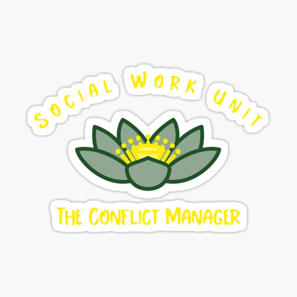 "Social Work Unit The Conflict Manager" Sticker for Sale by ...