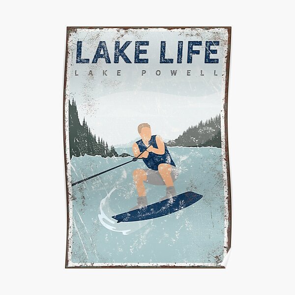 "Lake Life Lake Powell" Poster for Sale by Geraldbright | Redbubble
