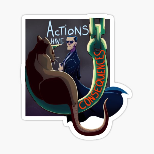 "Actions Have Consequences" Sticker for Sale by VioletVulpini | Redbubble
