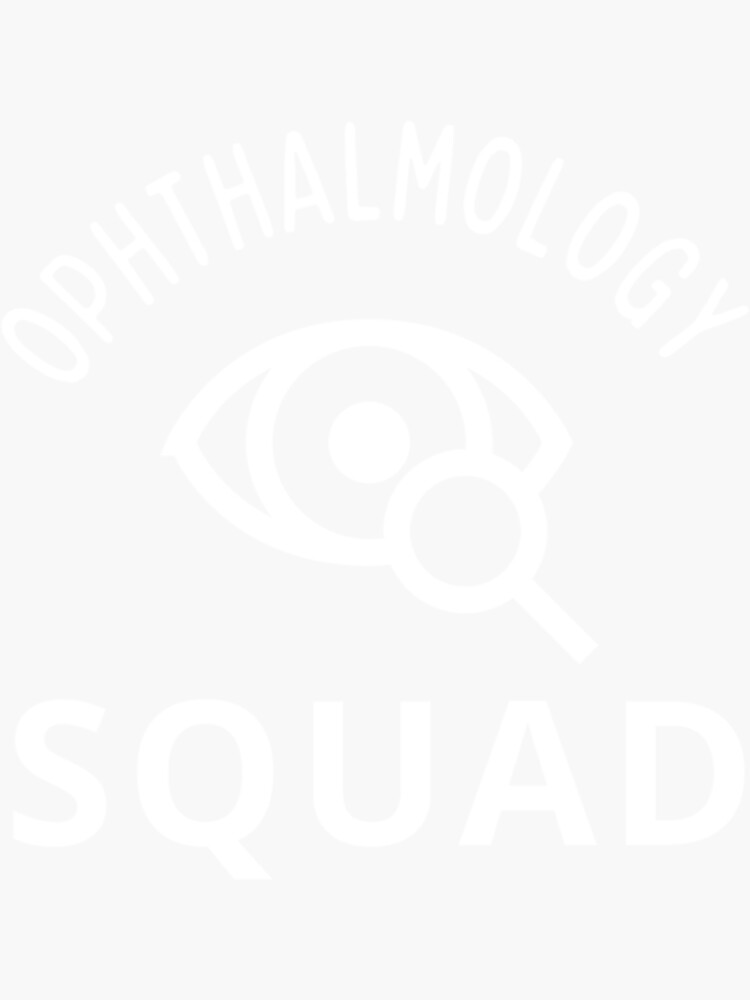 "Ophthalmology Squad " Sticker for Sale by JersynPhilus | Redbubble