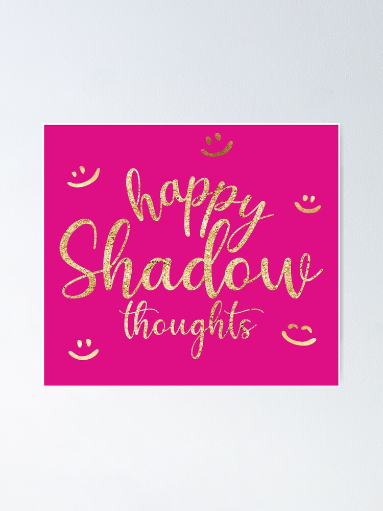 "Happy Shadow Thoughts" Poster for Sale by pixldust | Redbubble
