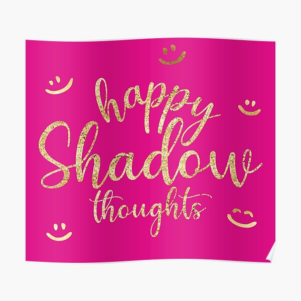"Happy Shadow Thoughts" Poster for Sale by pixldust | Redbubble