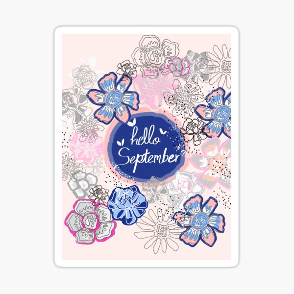 "Hello September" Sticker for Sale by muktalata-barua | Redbubble