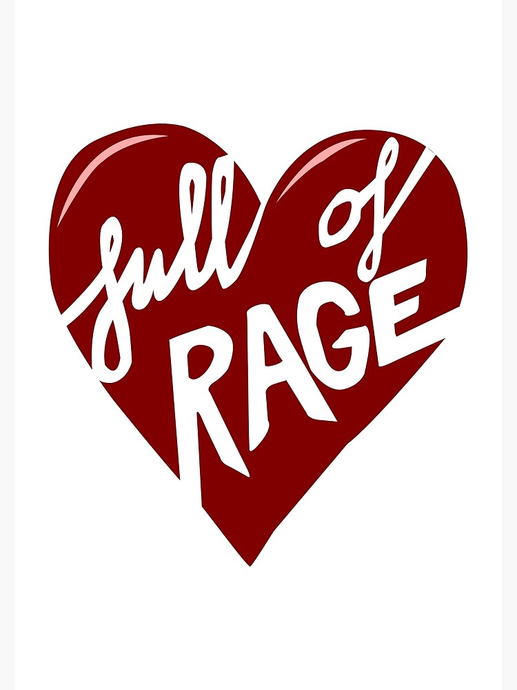 "Heart Full of Rage" Poster for Sale by SikiDesigns | Redbubble