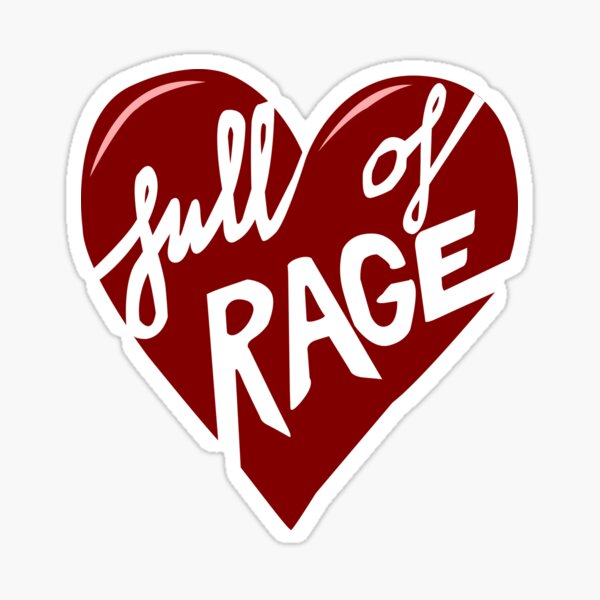 "Heart Full of Rage" Sticker for Sale by SikiDesigns | Redbubble