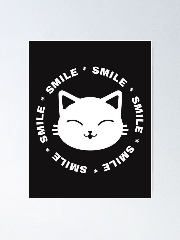 "Smile Cat Smile" Poster for Sale by Diseno-Devino | Redbubble