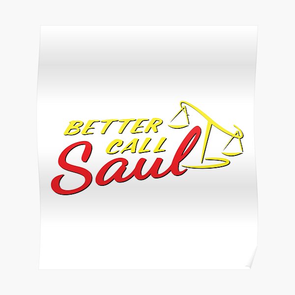 "Better call saul logo" Poster for Sale by Bandit-boy | Redbubble