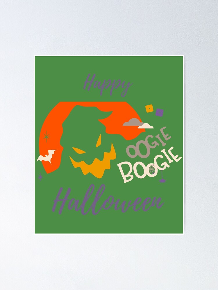 "Happy Hallowen Oogie Boogie" Poster for Sale by superreal | Redbubble
