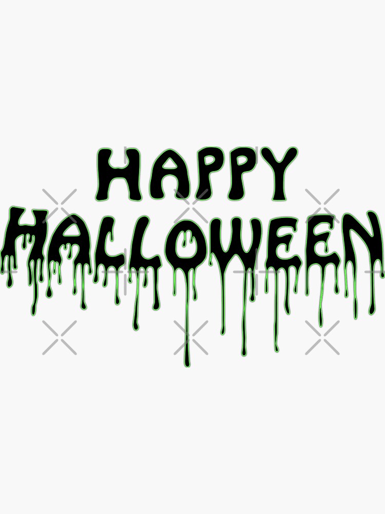 "Funky Happy Halloween lettering, dripping, spooky - Green Black ...
