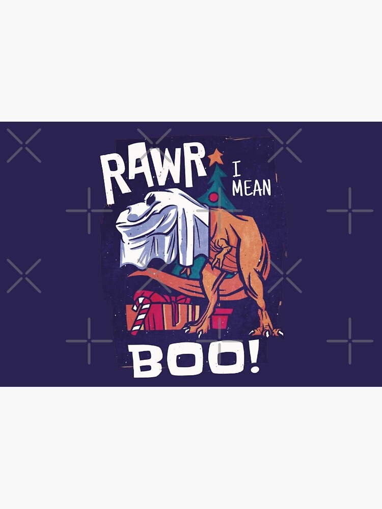 "Rawr! I mean Boo" Poster for Sale by Pun-Guy | Redbubble