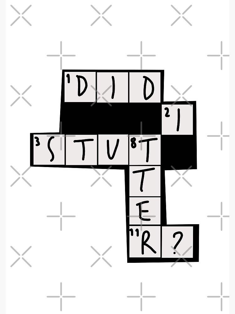 "Did I Stutter?" Poster for Sale by misguidedtaffy | Redbubble