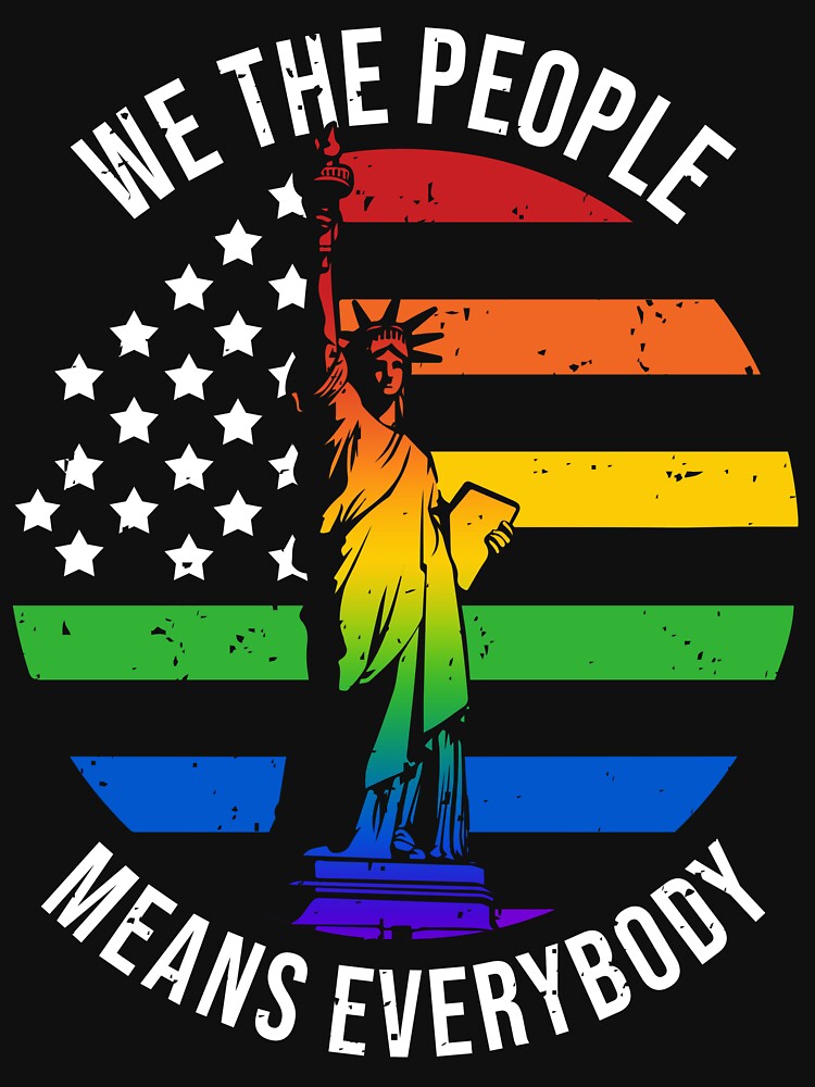"We The People Means Everyone Vintage LGBT Gay" T-shirt for Sale by ...