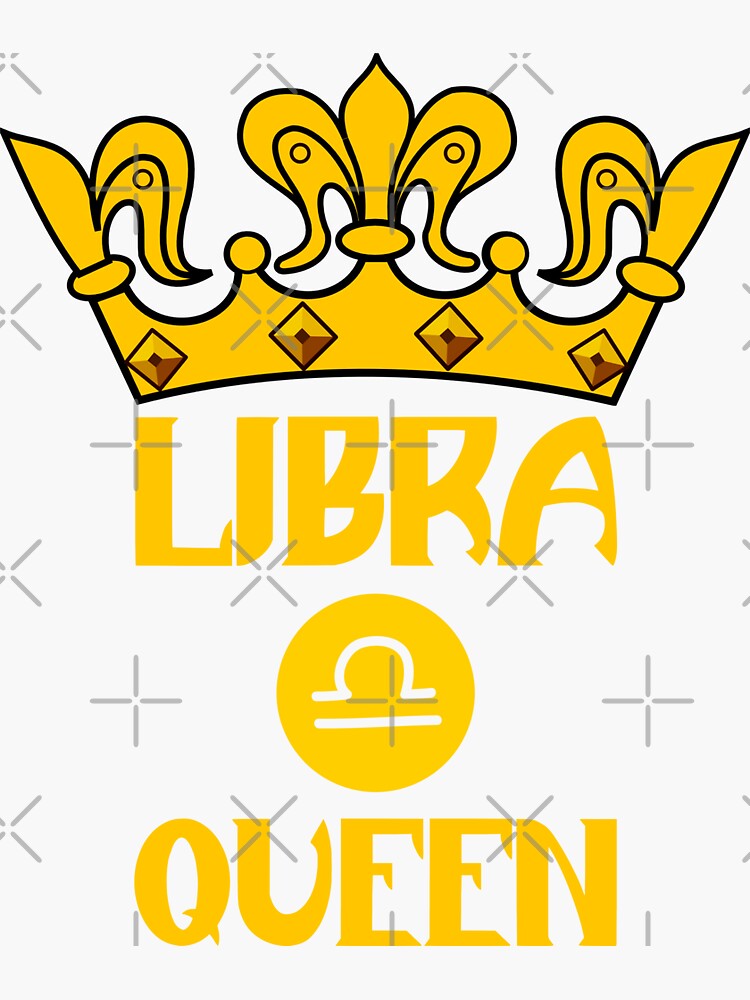 "Libra Queen Graphic T-Shirt " Sticker for Sale by MyStarSign | Redbubble