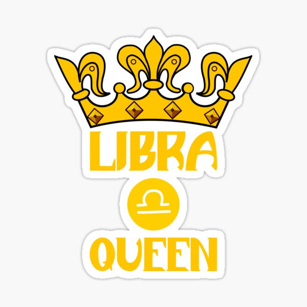 "Libra Queen Graphic T-Shirt " Sticker for Sale by MyStarSign | Redbubble