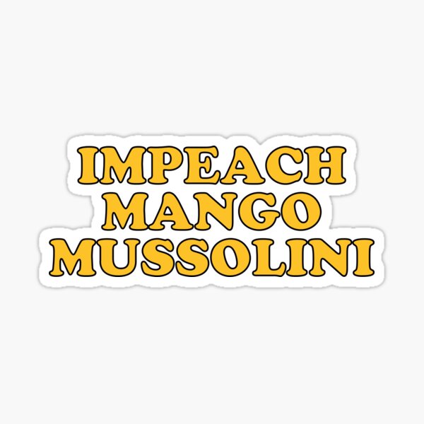 "Mango Mussolini" Sticker for Sale by big12tee | Redbubble