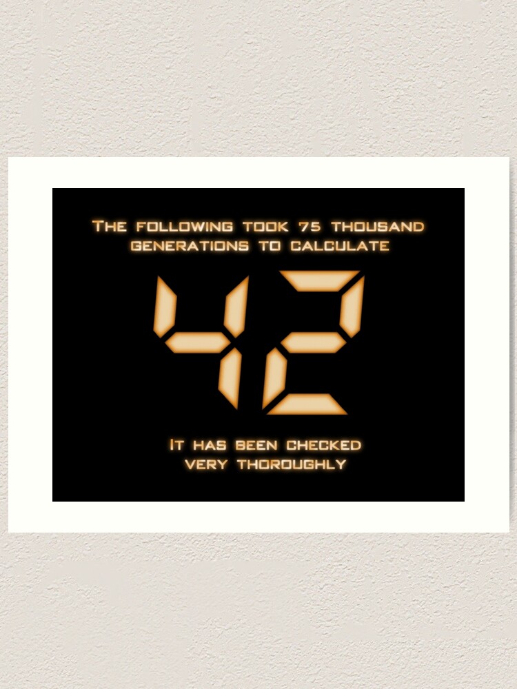 "42 The Answer" Art Print for Sale by jayveezed | Redbubble