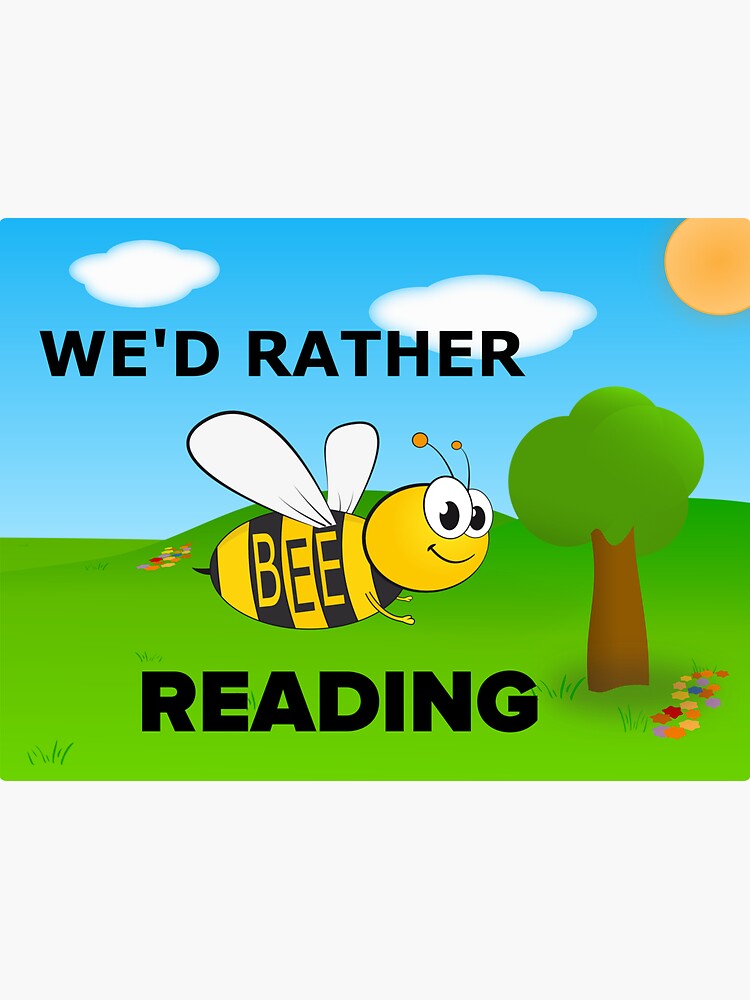"We'd Rather Bee Reading" Sticker for Sale by SpecialVectors | Redbubble