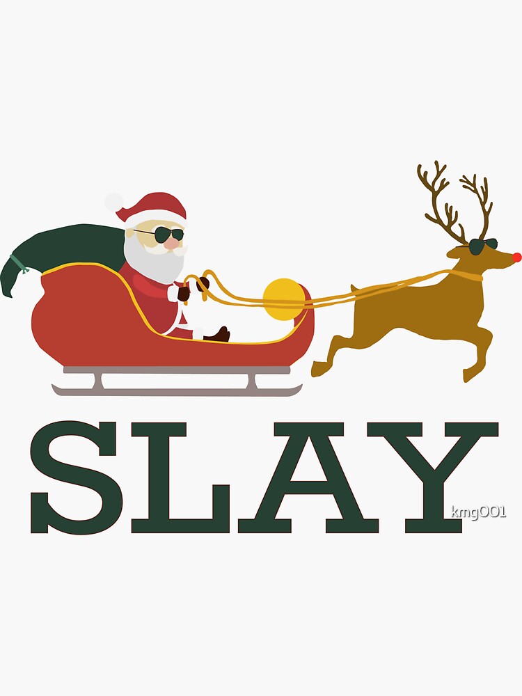 "Santa Slay" Sticker for Sale by kmg001 | Redbubble