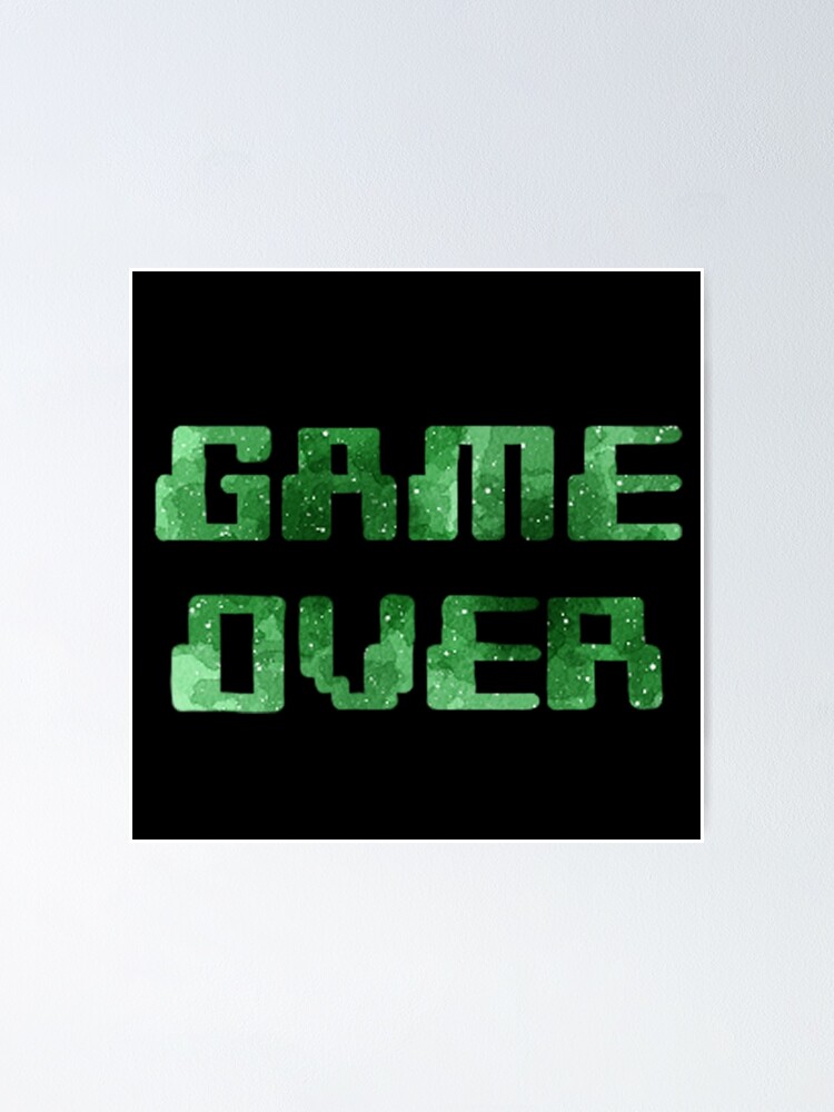 "Cute Aesthetic Green Game Over Design" Poster for Sale by Dr3amsInInk ...