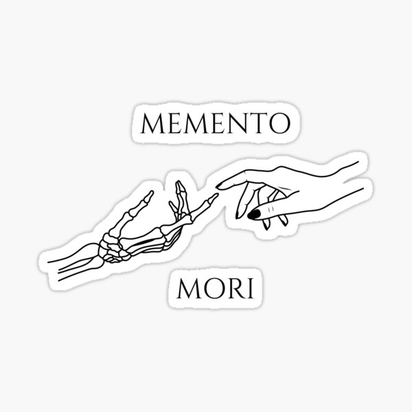 "Memento Mori - Remember you must die" Sticker for Sale by AmphoraGhost ...