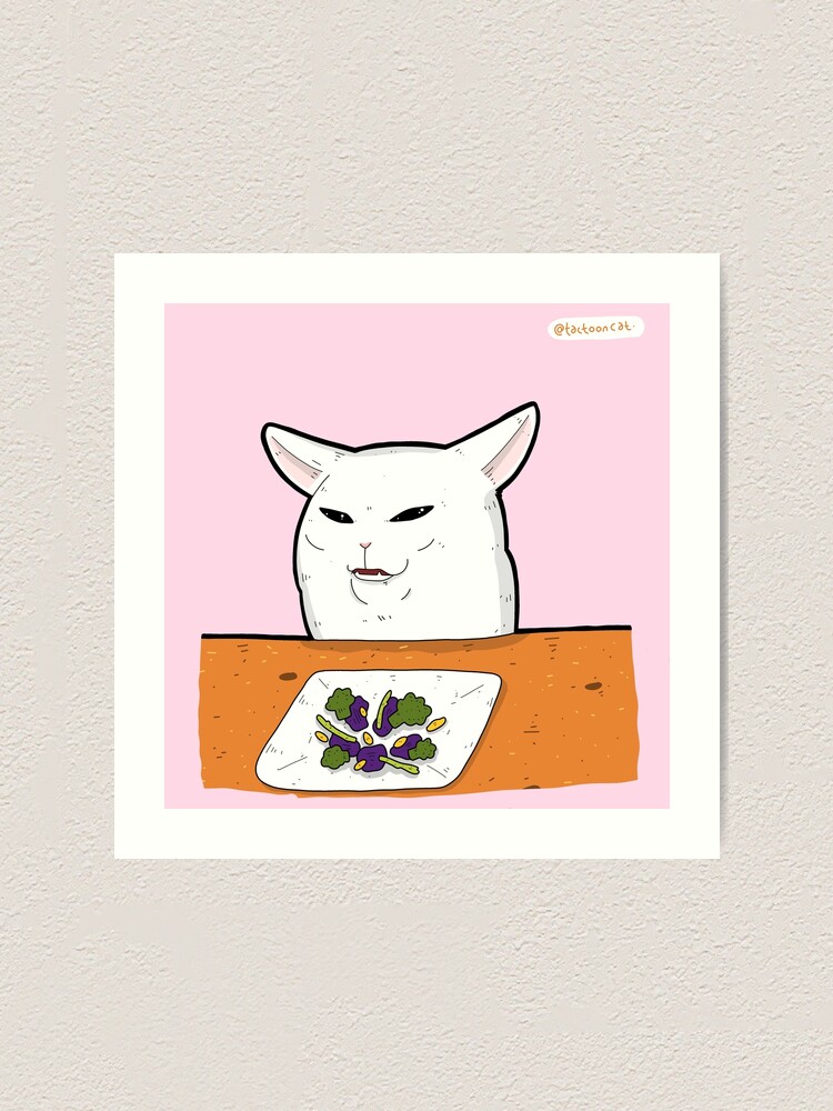 "Cat Meme Table Cat Tactooncat" Art Print for Sale by tactooncat ...