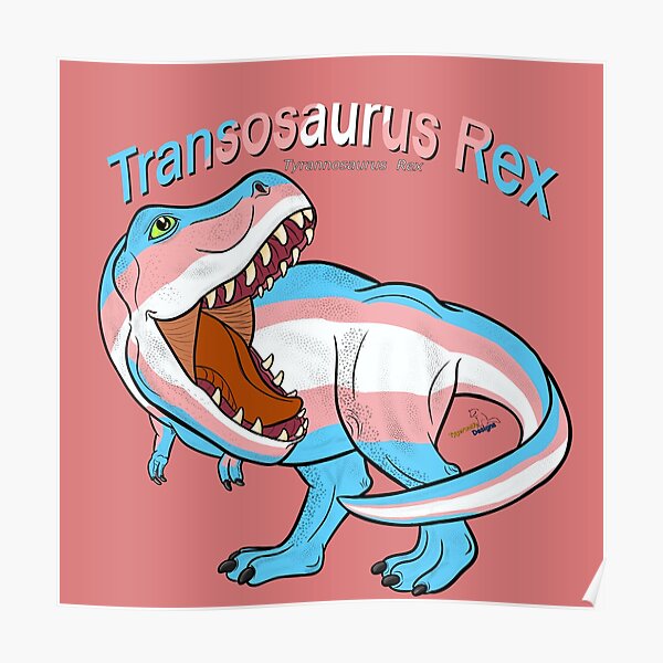 "Transosaurus Rex (text) (scaled) - Transgender Pride" Poster for Sale ...