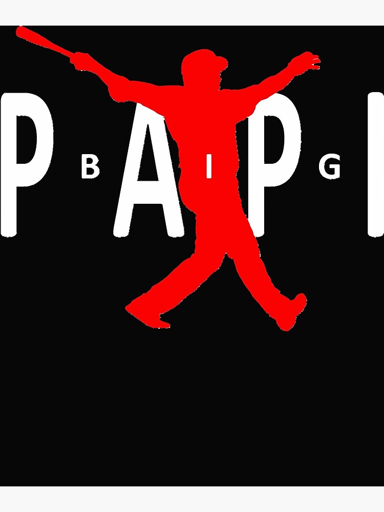 "Big Papi Air Jordan Style Logo " Poster for Sale by LISAIS | Redbubble