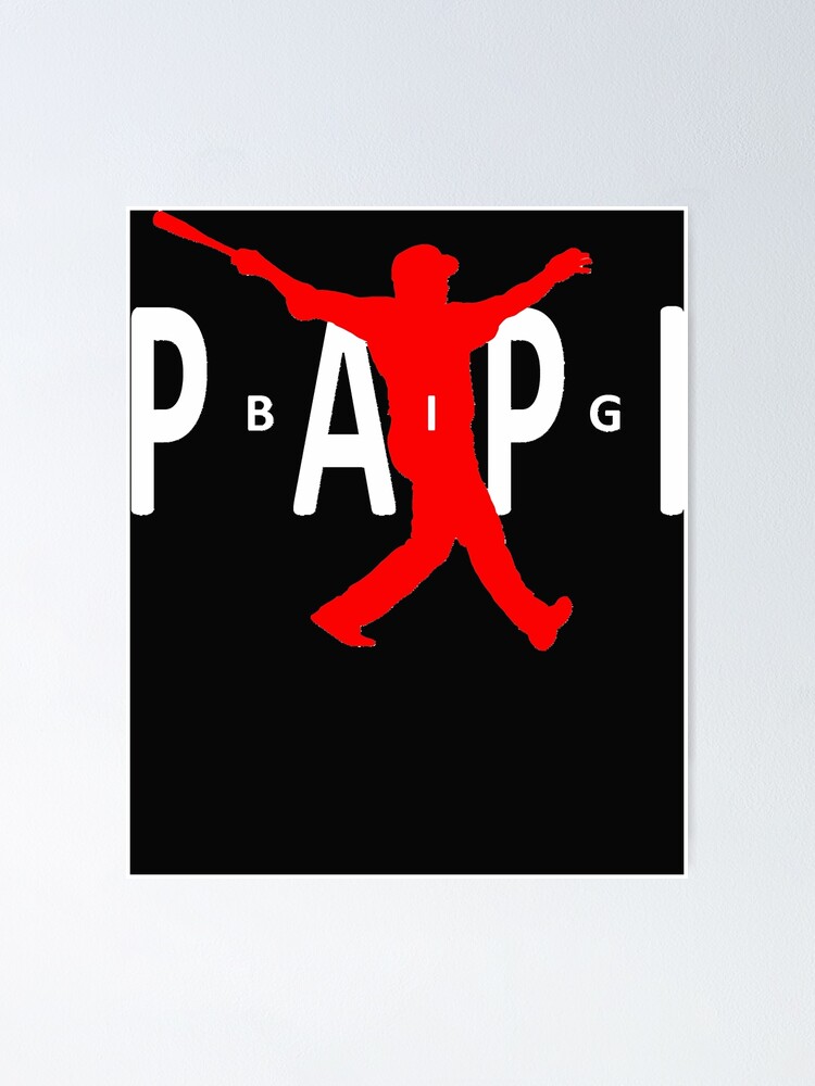 "Big Papi Air Jordan Style Logo " Poster for Sale by LISAIS | Redbubble