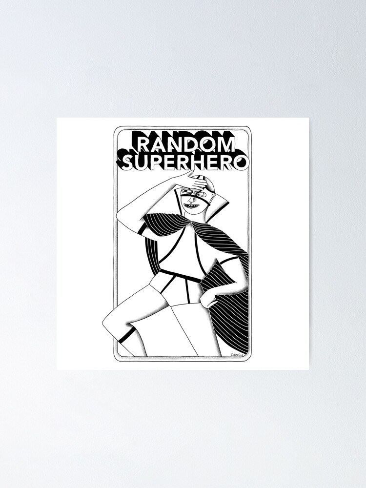 "Random Superhero II (no color)" Poster by CheekyCircus | Redbubble