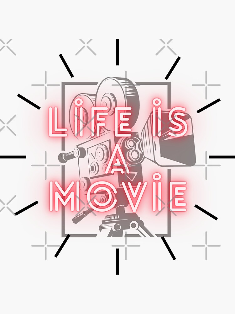 "Life is a Movie" Sticker for Sale by no8design | Redbubble