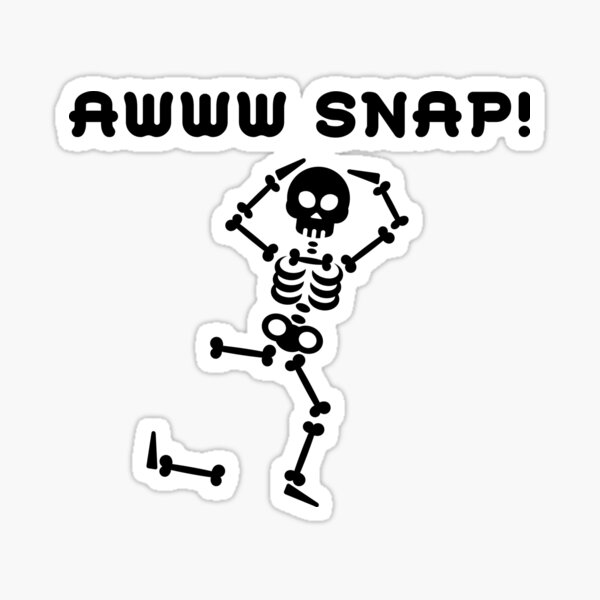 "Funny Broken Foot Shirt, Sticker: Awww Snap! Skeleton Broken Bone ...