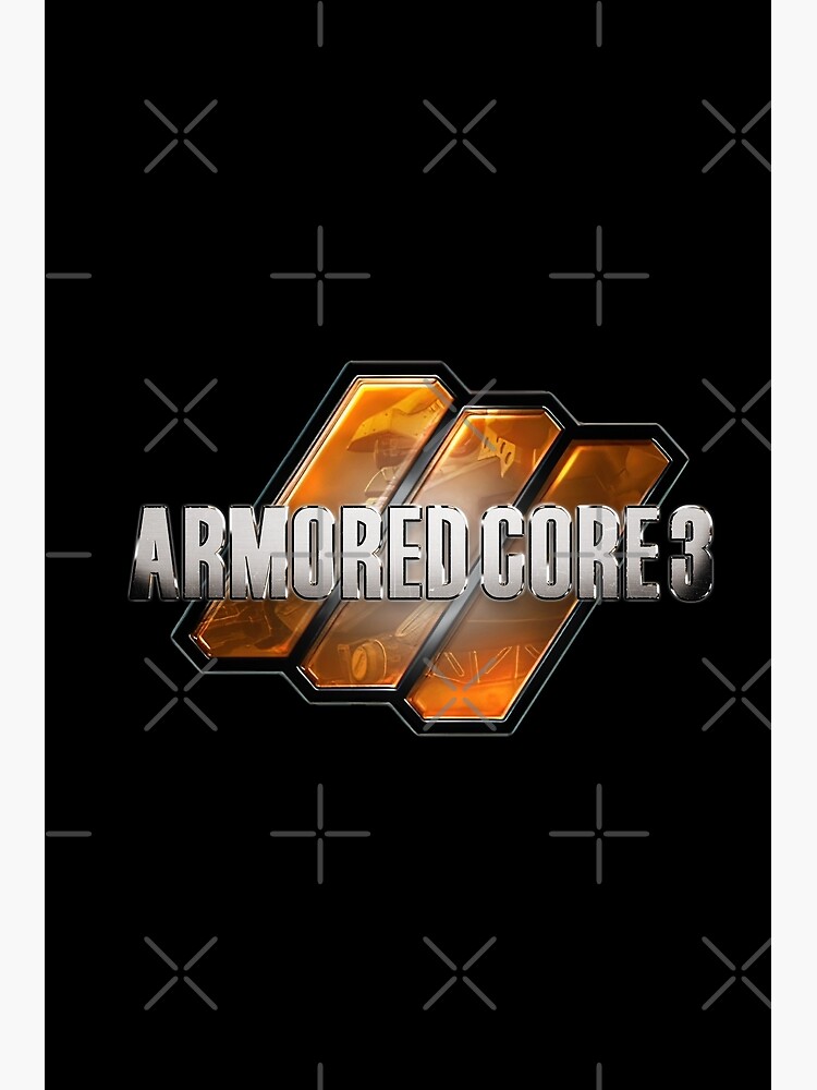 "Armored Core 3 - Ps 2 - Logo" Poster for Sale by Mecha-Art | Redbubble
