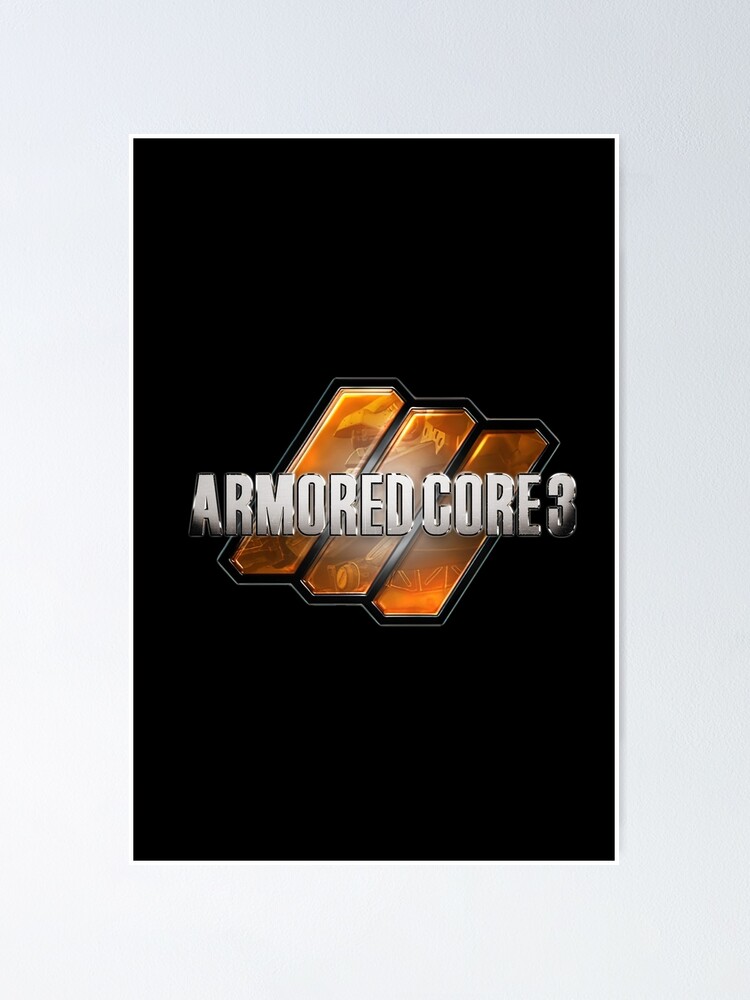 "Armored Core 3 - Ps 2 - Logo" Poster for Sale by Mecha-Art | Redbubble