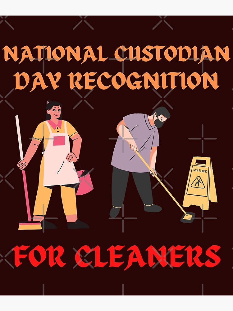 "National Custodian Day" Poster for Sale by ContourDesigns | Redbubble