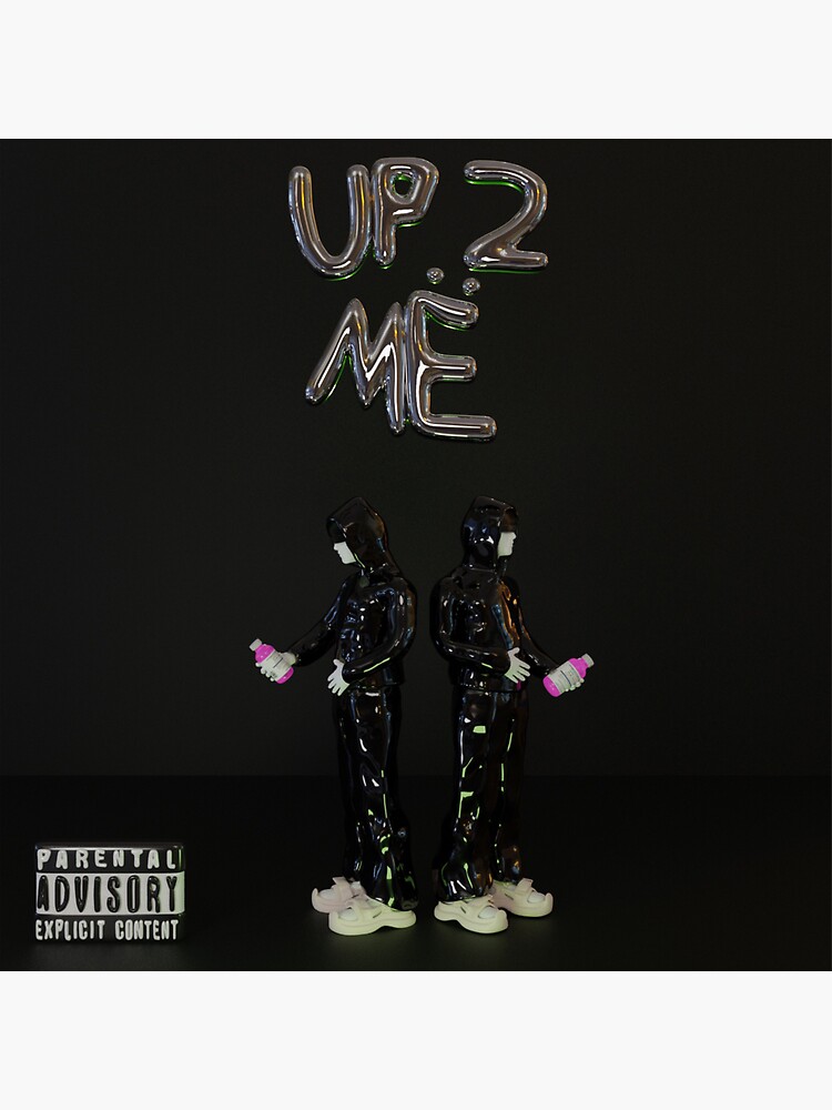 "Up 2 Më up 2 me" Sticker for Sale by ClarenceWigh | Redbubble