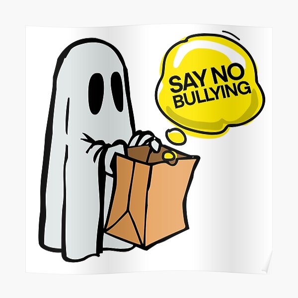 "Boo to bullying, Say no to bullying, anti bullying awareness ghost ...