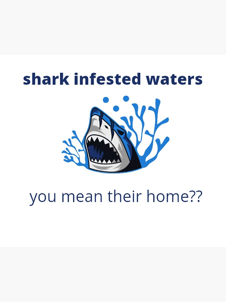 "Shark infested waters" Poster for Sale by Vini20 | Redbubble